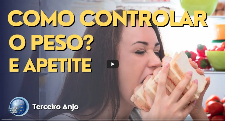 Controle seu PESO e APETITE | Erin Hullender |Terceiro Anjo | Terceiro Anjo